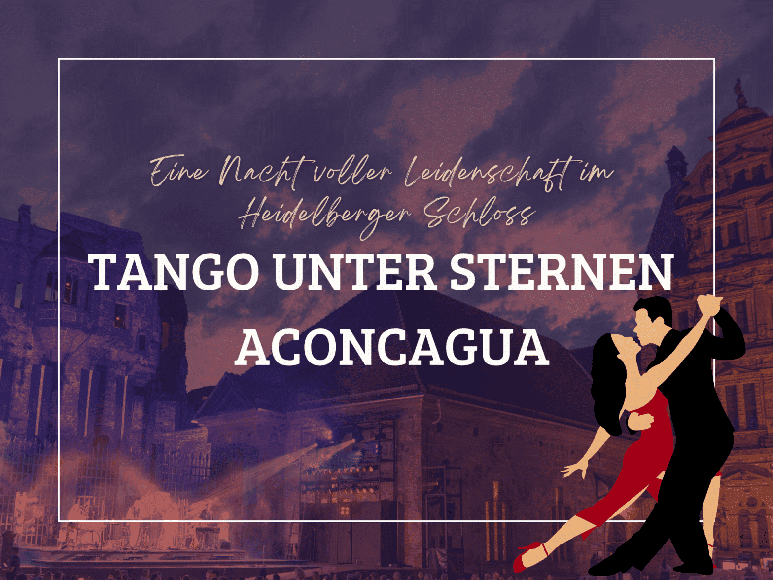 Tango Konzert 2025 | Heidelberger Schloss & Gourmet-Menü